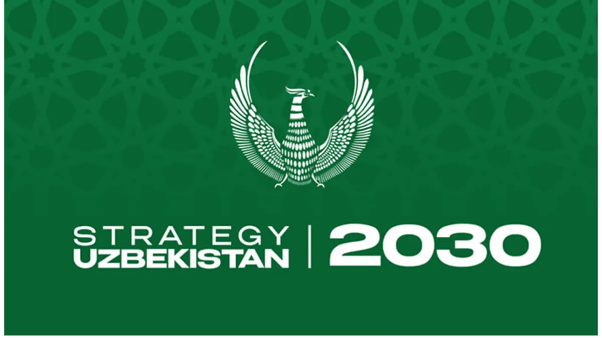 The “Uzbekistan – 2030” Strategy: Ushering in a New Era of Development ...